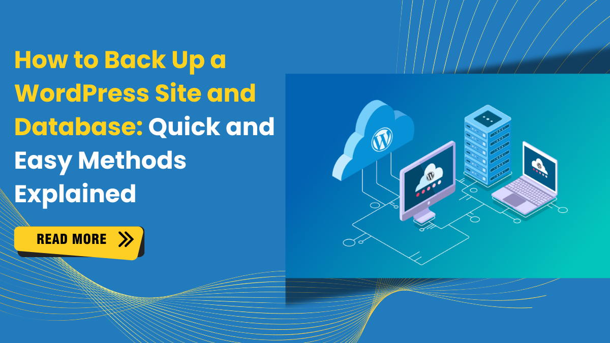 How to Back Up WordPress Site and Database Quick and Easy Methods Expl ...